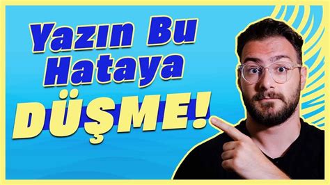 Yks derece yapmak için yazın bu hataları yapma YouTube