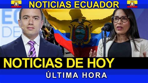 Noticias Ecuador Hoy De Octubre Ltima Hora Ecuador Envivo