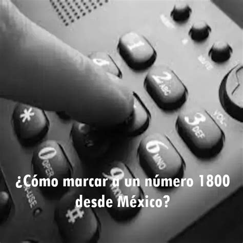 C Mo Marcar A Un N Mero Desde M Xico Ecu