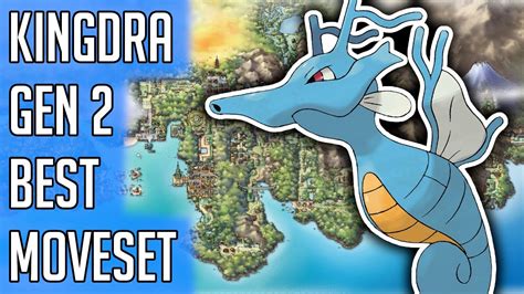 Kingdra Gen 2 Best Moveset Kingdra Best Moveset Moves Pokemon Gold
