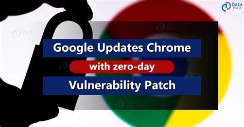 Actively Exploited Google Chrome Zero Day Vulnerability Patched In The