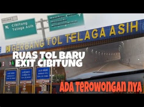 Jajal Tol Baru Ruas Cibitung Cilincing Segmen Cibitung Telaga Asih