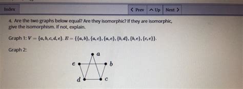 solved are the two graphs below equal are they isomorphic
