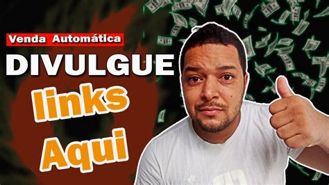 Como Divulgar Link De Afiliado Melhores Formas Guia Para Iniciantes