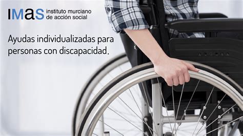 Requisitos Para Obtener Ayuda Para La Discapacidad En Murcia Todo Lo