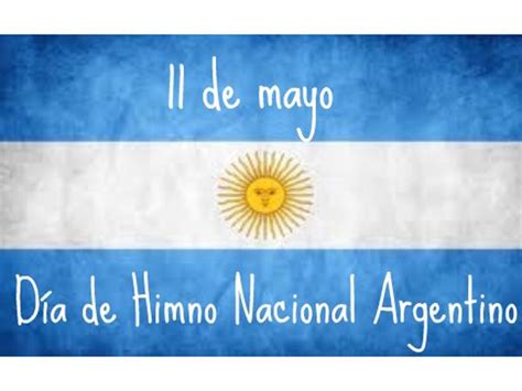 Imágenes para conmemorar este 11 de mayo el día del Himno Nacional