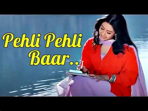 Pehli Pehli Baar Mohabbat Ki Hai Lyrics Sirf Tum Kumar Sanu Alka