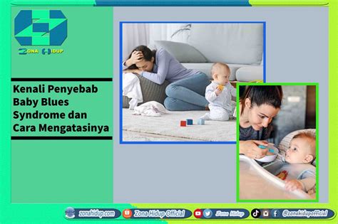 Kenali Penyebab Baby Blues Syndrome Dan Cara Mengatasinya ZONA HIDUP