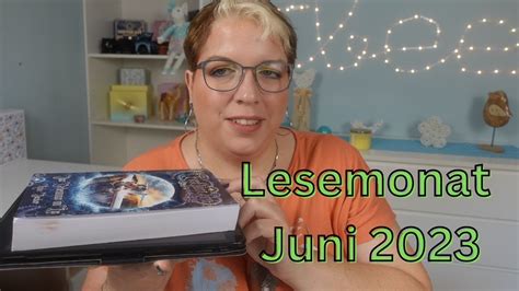 Lesemonat Juni 2022 Diese Bücher habe ich im Juni gelesen YouTube