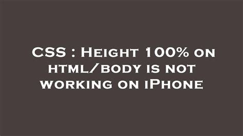 Css Height On Html Body Is Not Working On Iphone Youtube