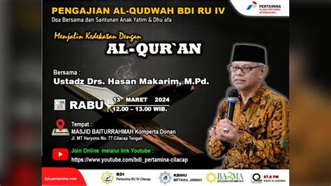 Pengajian Online Al Qudwah Menjalin Kedekatan Dengan Al Qur An Youtube