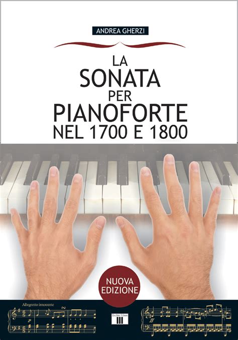La Sonata Per Pianoforte Nel E Nuova Edizione Strumenti