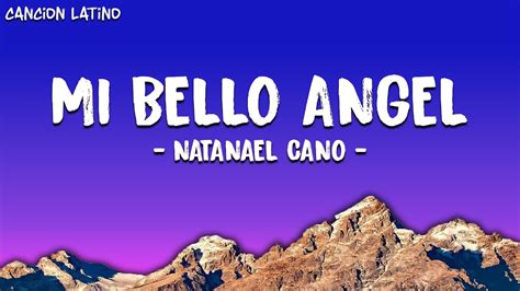 Natanael Cano Mi Bello Angel Letra Lyrics Youtube