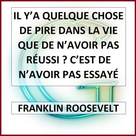 Il y a quelque chose de pire dans la vie que de navoir pas réussi