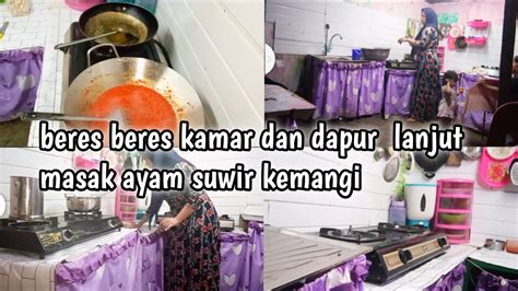 KEGIATAN IBU RUMAH TANGGA SEHARI HARI BERES BERES DAPUR LANJUT MASAK