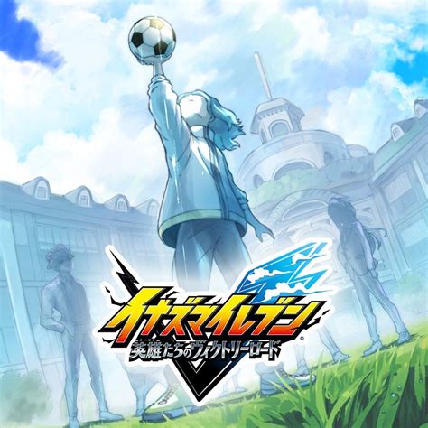 Inazuma Eleven Victory Road Of Heroes