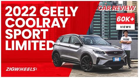 Geely Coolray Sport Limited 2022 Review Zigwheels Ph YouTube