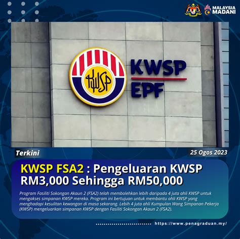 KWSP FSA2 Pengeluaran KWSP RM3 000 Sehingga RM50 000 Pena Graduan