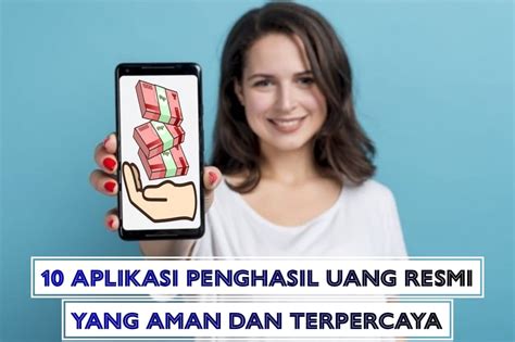 10 Aplikasi Penghasil Uang Resmi Yang Aman Dan Terpercaya Bisa Untuk