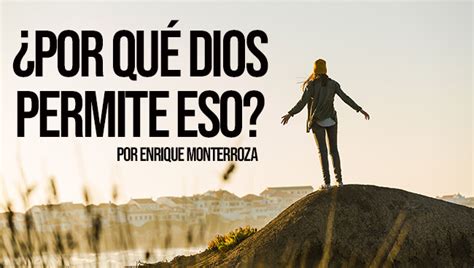 Por qué permite eso Dios Letreros Cristianos Imagenes