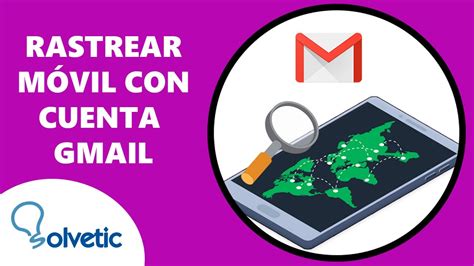 Cómo RASTREAR mi CELULAR con mi CUENTA GMAIL YouTube