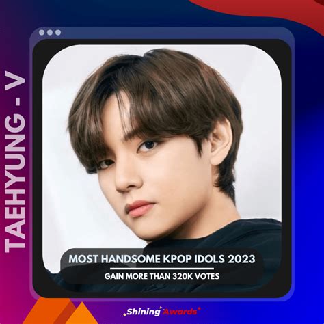 Most Handsome Kpop Idols 2023 Close March 31 Shining Awards