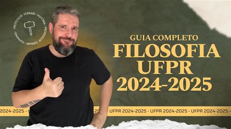 Guia Completo De Filosofia Para UFPR 2024 2025
