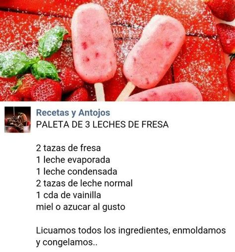 Receta Para Hacer Paletas De Leches De Fresa Paletas De Frutas
