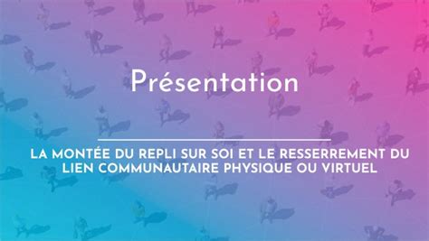 Présentation repli sur soi