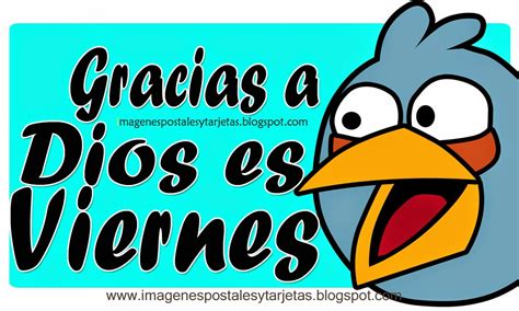 Gracias A Dios Es Viernes Imagenes Postales Y Tarjetas