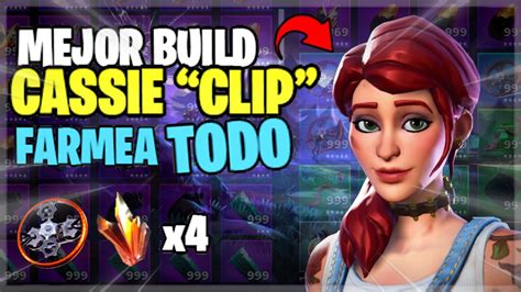 FARMEA TODO Con La Mejor BUILD CASSIE CLIP Como Farmear FORTNITE