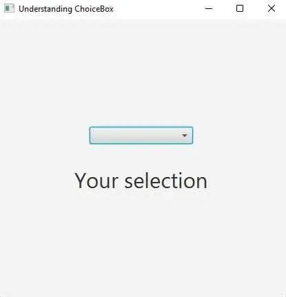 How To Use The ChoiceBox In JavaFX 100 Perfect Tutorial