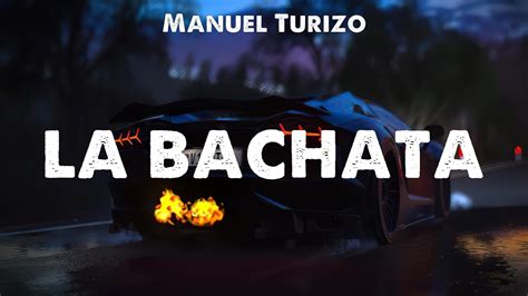 La Bachata Manuel Turizo Letra Lyrics Ozuna Ft Feid Bad Bunny