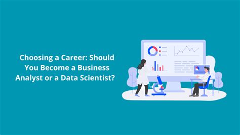 Choosing A Career Should You Become A Business Analyst Or A Data