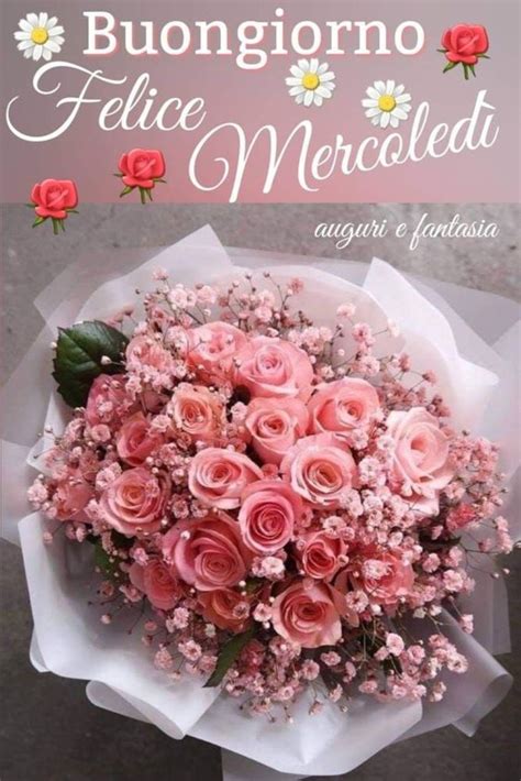 39 Buongiorno Buon Mercoledi Immagini Nuove