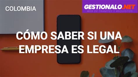 ᐈ Cómo Saber si una Empresa es Legal RUES y MÁS