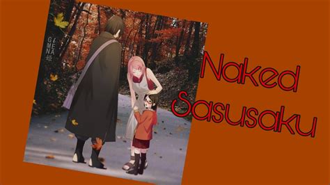 Sasusaku Naked YouTube