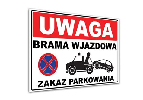 Tabliczka PCV Brama Wjazdowa Zakaz Parkowania ZK8 Matypodfotel Pl