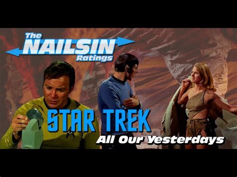 The Nailsin Ratings Star Trek All Our Yesterdays YouTube