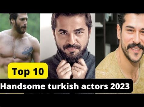 Top 10 Most Handsome Turkish Actors 2023 Handsome Turkish Actors