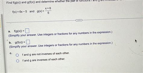 solved find f g x and g f x and determine whether the pair of functions i andy are f x 6x