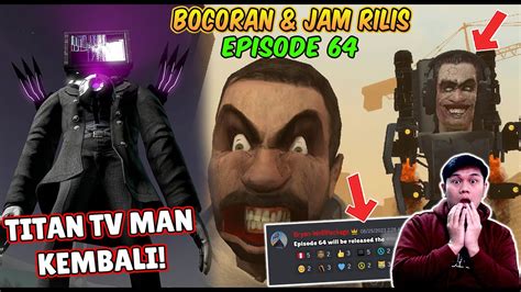 Bocoran Terbaru Jam Rilis Episode Skibidi Toilet Akhirnya Titan