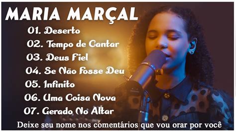 Maria Marçal Deserto Tempo de Cantar As melhores músicas mais