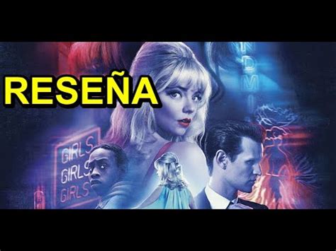 RESEÑA EL MISTERIO DE SOHO ÚLTIMA NOCHE EN EL SOHO Película 2021
