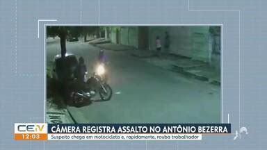 CETV 1ª Edição Fortaleza Câmera flagra assalto no bairro Antônio