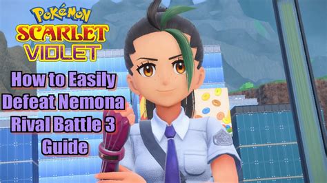 How to easily Defeat Nemona Rival Battle 3 in Pokémon Scarlet and