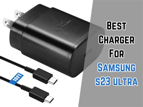 Best Chargers For Samsung S23 Ultra Tech Reath