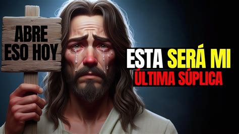 Jesús Dice Te Estoy Suplicando Por Última Vez Hijo No Me Ignorés