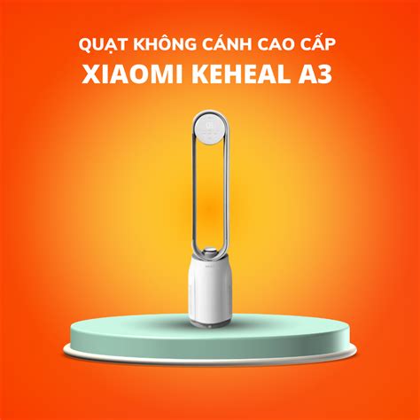 Quạt Không Cánh Cao Cấp Xiaomi Keheal A3