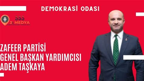 3S Medya Serkan Kartal ile Demokrasi Odası Konuk Zafer Partisi Genel